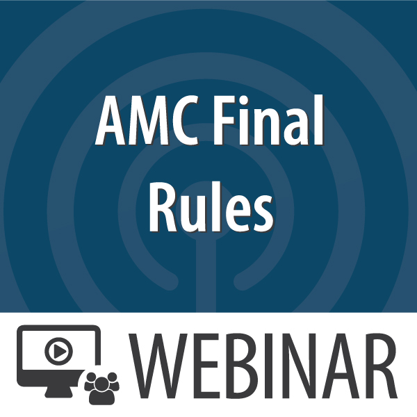 AMC Final Rules Webinar